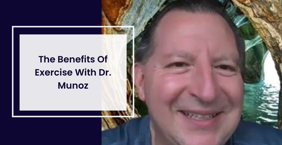 The Benefits Of Exercise With Dr. Munoz - Rheumatoid Arthritis Solutions