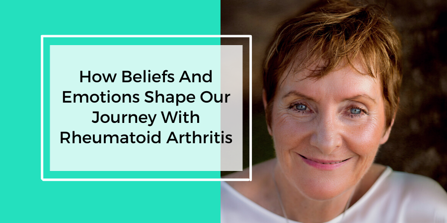 How Beliefs And Emotions Shape Our Journey With Rheumatoid Arthritis ...