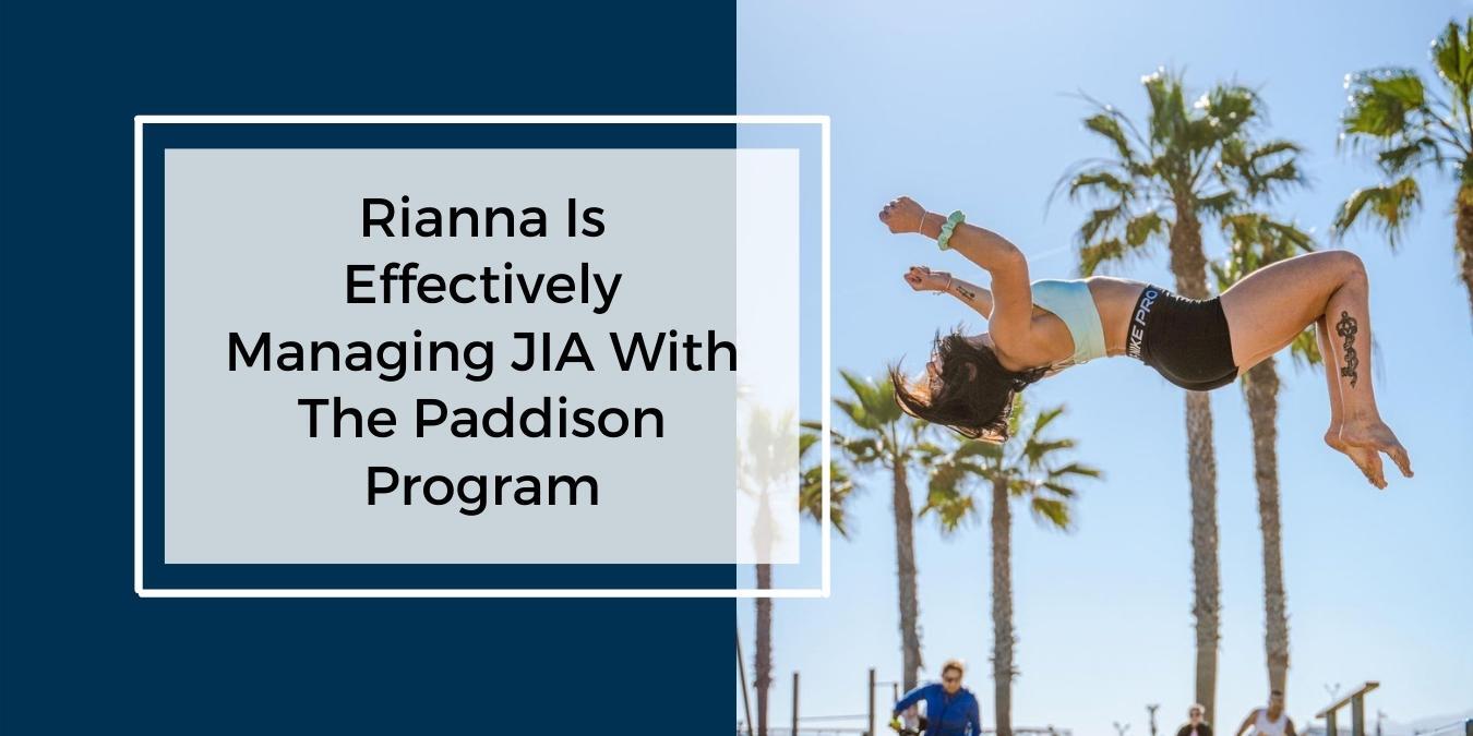 Rianna Is Effectively Managing JIA With The Paddison Program ...