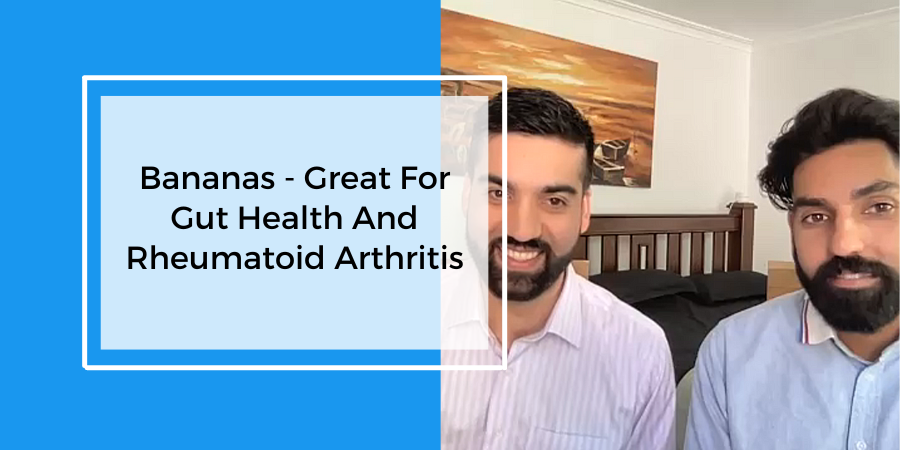 Bananas – Great For Gut Health And Rheumatoid Arthritis - Rheumatoid ...