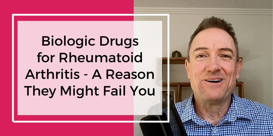 Biologic Drugs for Rheumatoid Arthritis – A Reason They Might Fail You ...