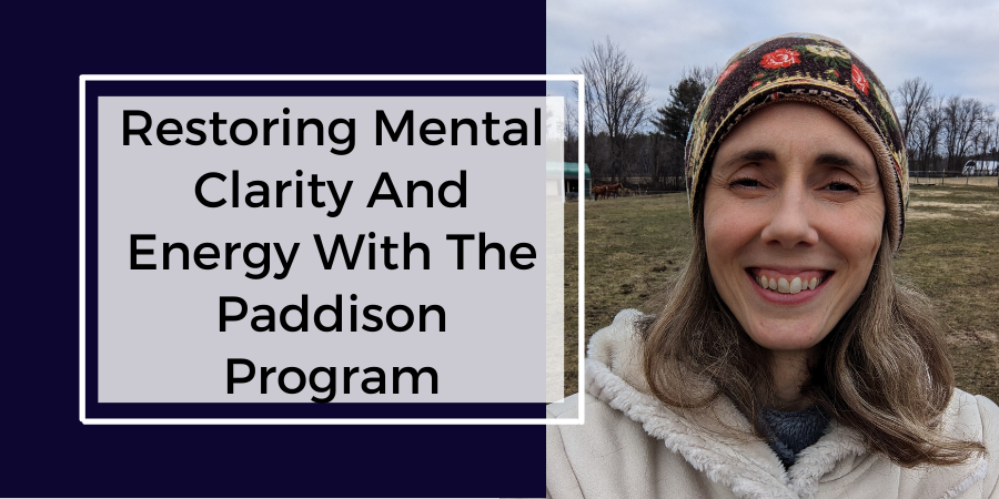 Restoring Mental Clarity And Energy With The Paddison Program ...