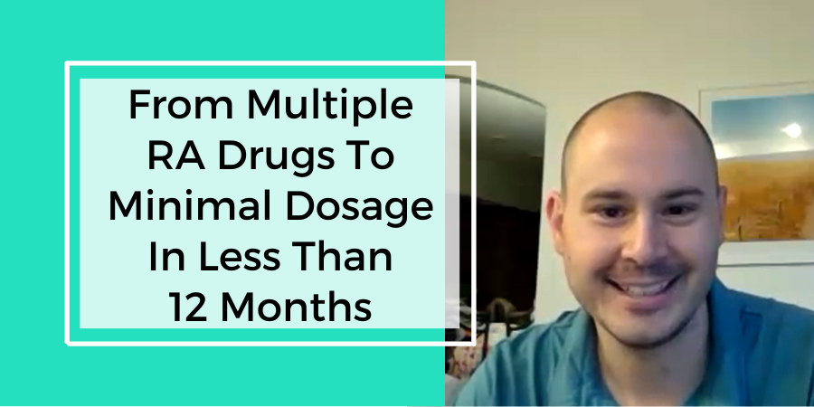 From Multiple RA Drugs To Minimal Dosage In Less Than 12 Months ...