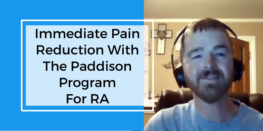 Immediate Pain Reduction With The Paddison Program For RA - Rheumatoid ...