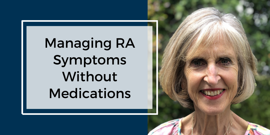Managing RA Symptoms Without Medications - Rheumatoid Arthritis ...