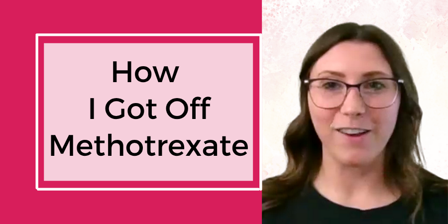 How Jessica reversed RA symptoms and got off Methotrexate - Rheumatoid ...